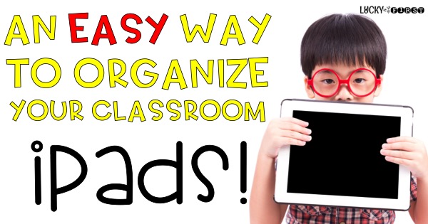 An Easy Organization & Storage Hack for Your Classroom iPads