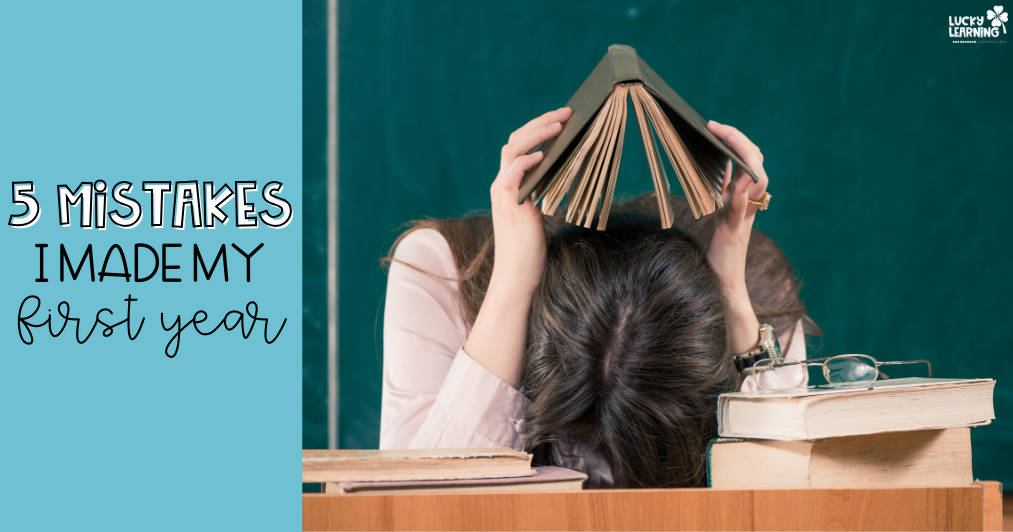 5 Mistakes I Made My First Year!